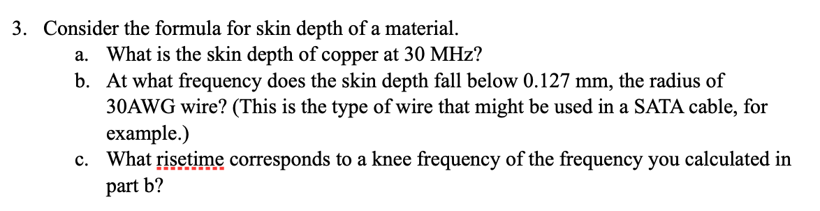 Solved 3. Consider the formula for skin depth of a material. | Chegg.com
