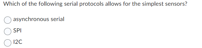 Solved Which of the following serial protocols allows for | Chegg.com