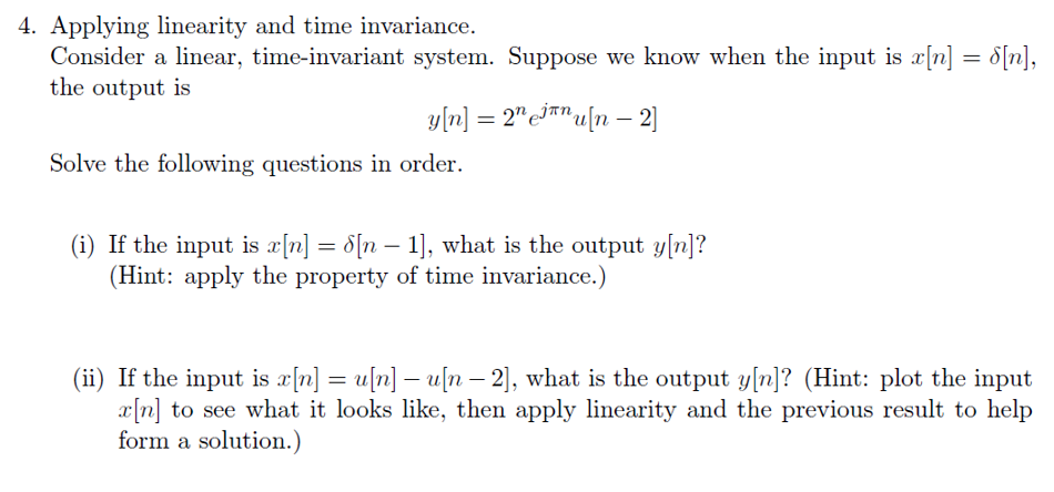 Solved Applying linearity and time invariance.Consider a | Chegg.com