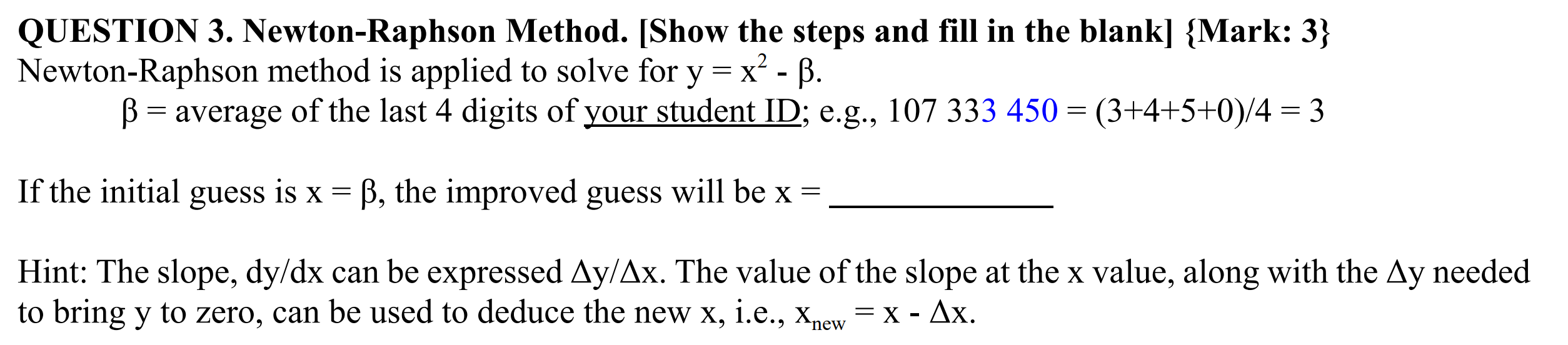 Solved QUESTION 3. Newton-Raphson Method. [Show the steps | Chegg.com