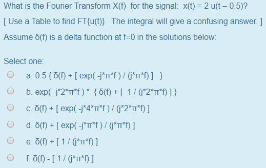 Solved What is the Fourier Transform X(f) for the signal | Chegg.com