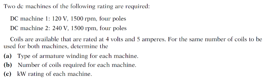 Solved Two de machines of the following rating are required: | Chegg.com