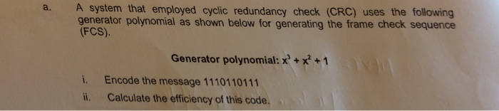 Solved a. A system that employed cyclic redundancy check | Chegg.com
