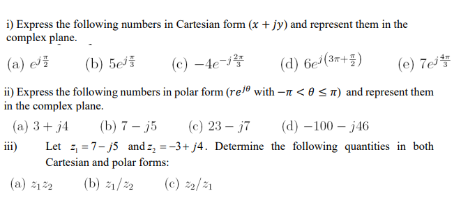 Solved i) Express the following numbers in Cartesian form (x | Chegg.com