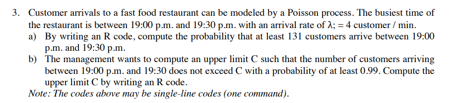 Solved 3. Customer arrivals to a fast food restaurant can be | Chegg.com