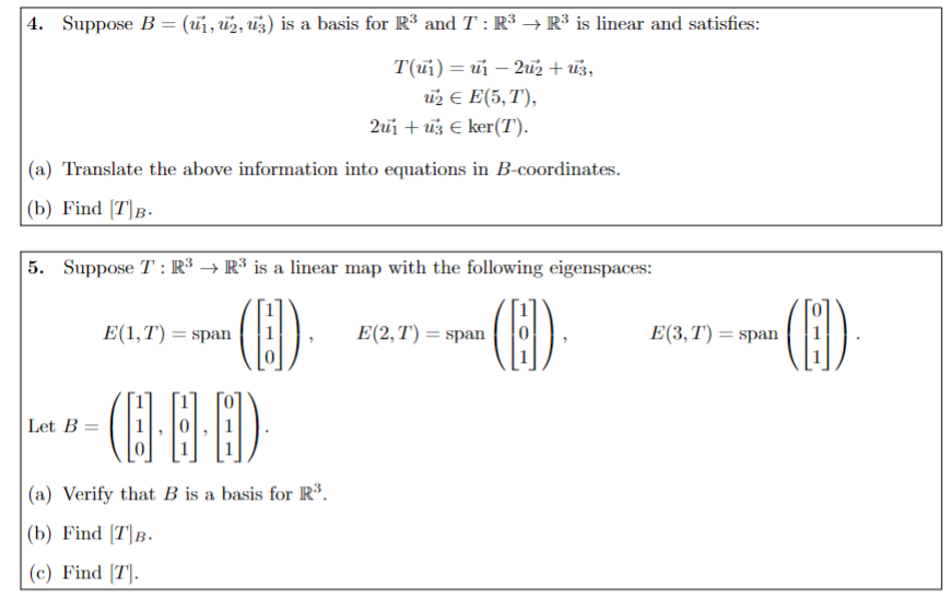Solved 4. Suppose B=(u1,u2,u3) is a basis for R3 and T:R3→R3 | Chegg.com