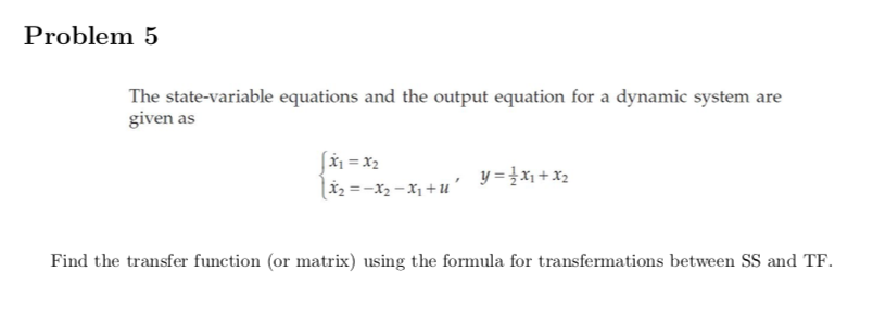 Solved Problem 5 The state-variable equations and the output | Chegg.com