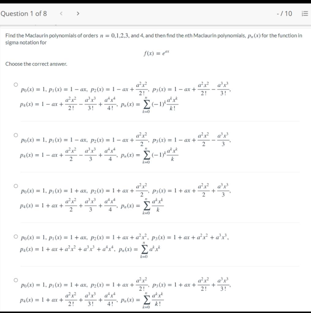 Solved Question 1 of 8 > - /10 Find the Maclaurin | Chegg.com