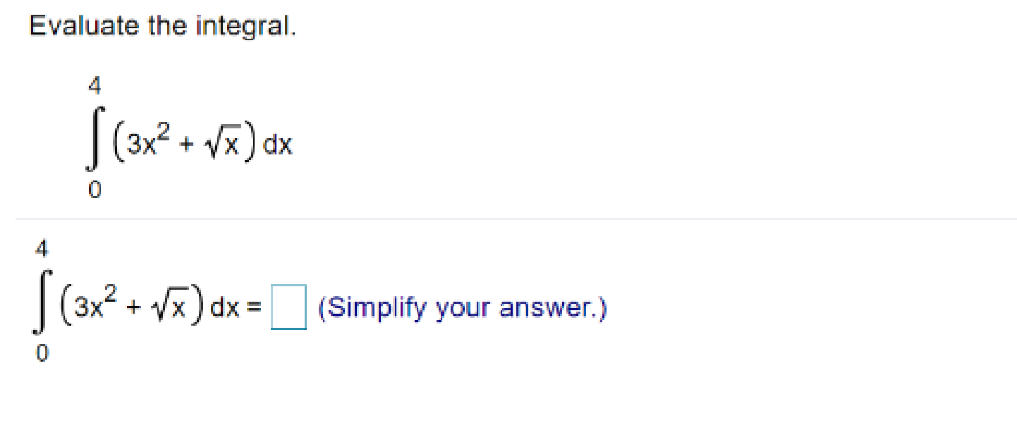 Solved Evaluate the integral. | (3x2 + (x) dx | (3x2 + 1x) | Chegg.com