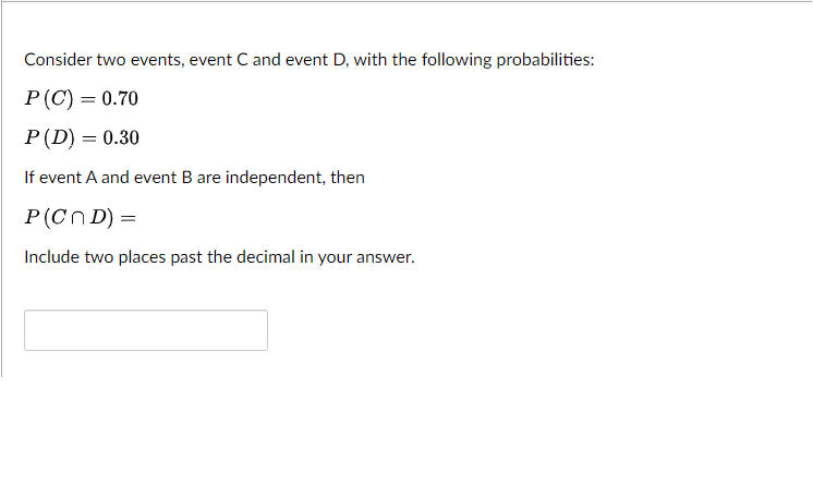 Solved Consider two events, event C and event D, with the | Chegg.com