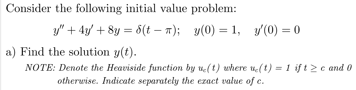 Solved a) ﻿Find the solution y(t). | Chegg.com