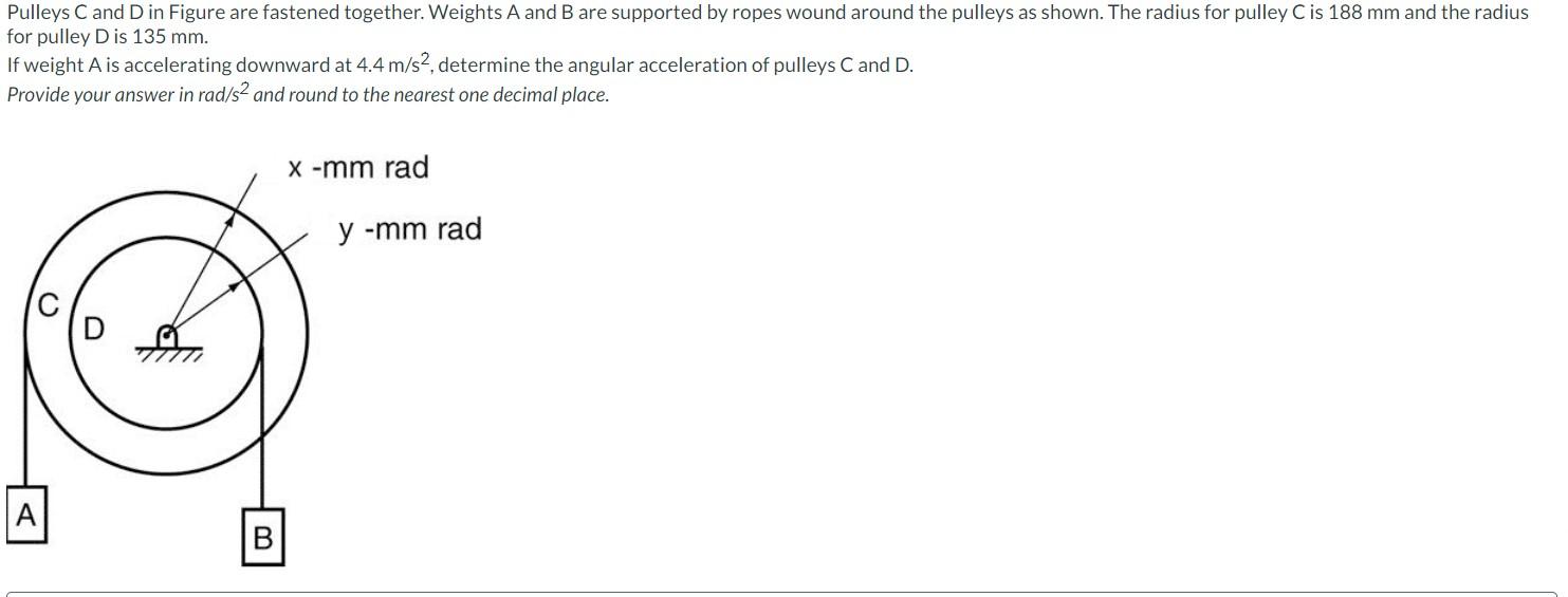 Solved Pulleys C and D in Figure are fastened together. | Chegg.com