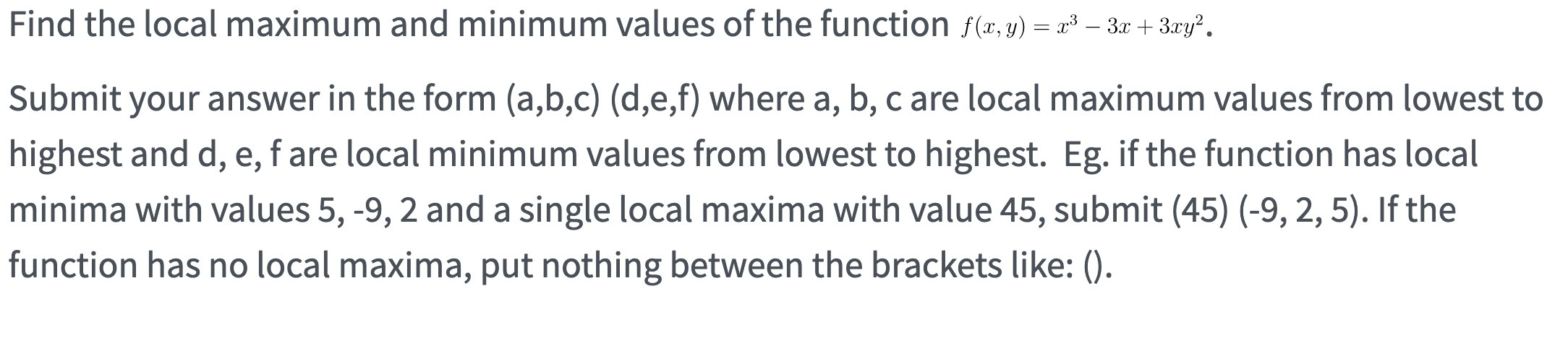 Solved Find the local maximum and minimum values of the | Chegg.com