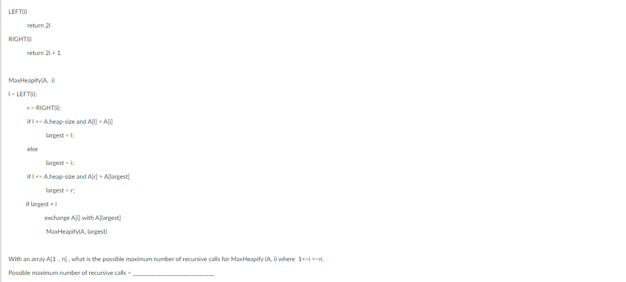 Solved Leftireturn 2irightireturn 2i1maxheapify A 
