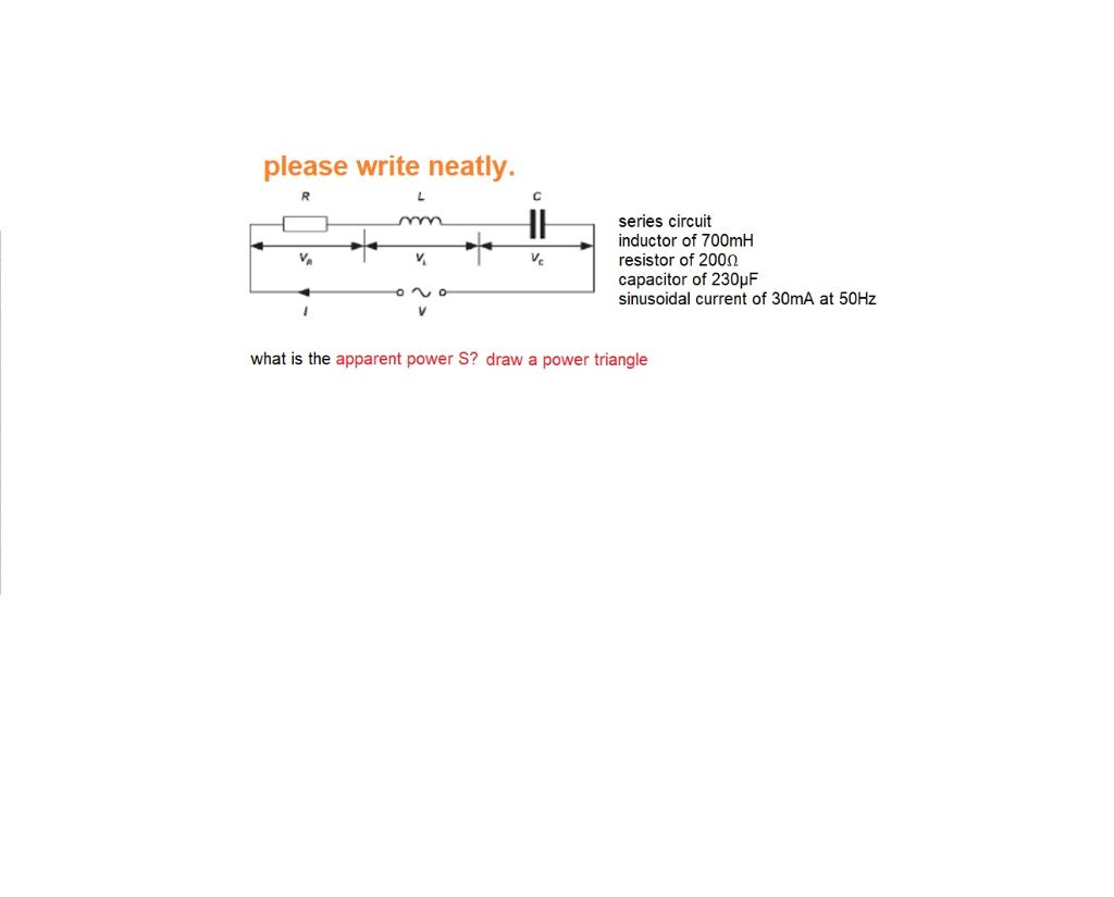 Solved please write neatly. series circuit inductor of 700mH | Chegg.com