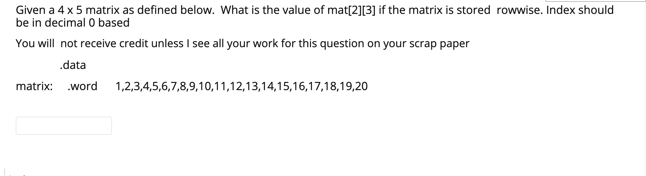 Solved Given a 4 x 5 matrix as defined below. What is the | Chegg.com