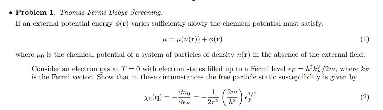 Solved • Problem 1. Thomas-Fermi Debye Screening. If an | Chegg.com