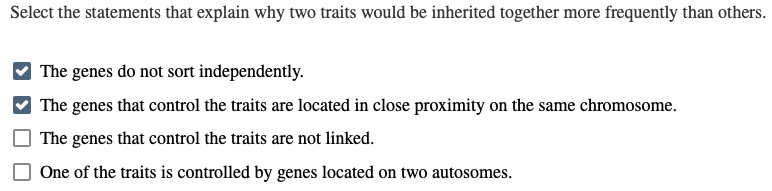 Select the statements that explain why two traits | Chegg.com
