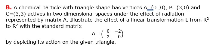 Solved B. A chemical particle with triangle shape has | Chegg.com