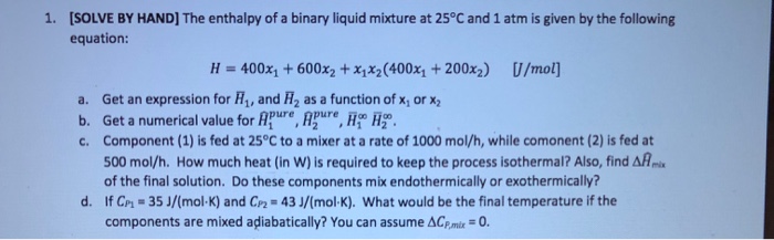 Solved [SOLVE BY HANDI The enthalpy of a binary liquid | Chegg.com