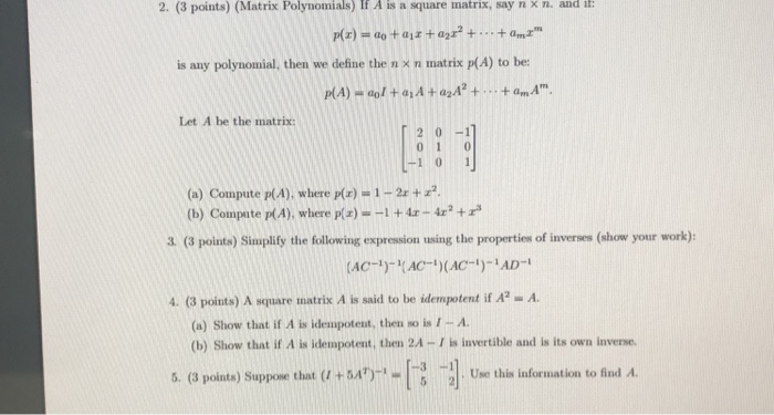 Solved 2. (3 points ) ( Matrix Polynomials ) If A is matrix | Chegg.com