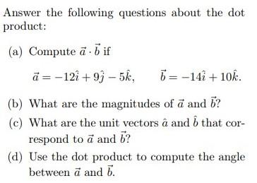 Solved Answer the following questions about the dot product: | Chegg.com