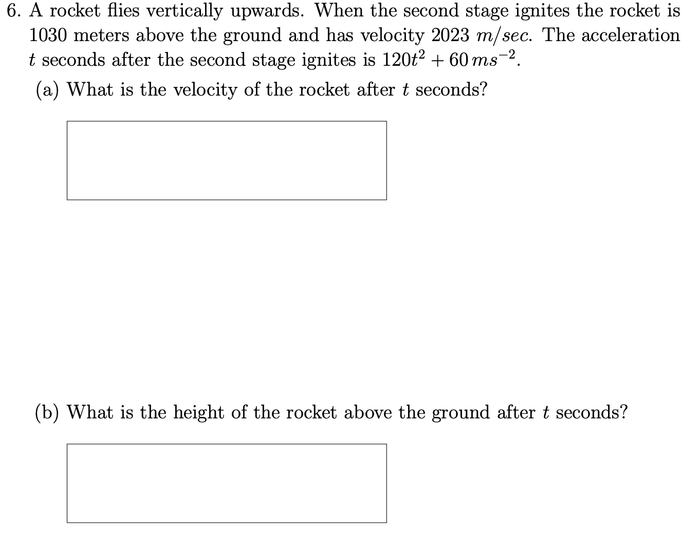 Solved 6. A rocket flies vertically upwards. When the second | Chegg.com