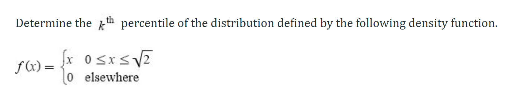 Solved Determine the kth percentile of the distribution | Chegg.com