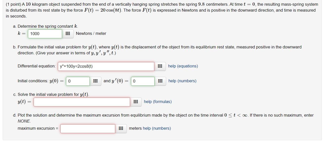 Solved (1 point) A 10 kilogram object suspended from the end | Chegg.com