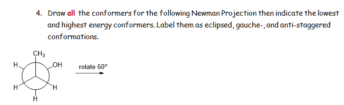 Solved 4. Draw all the conformers for the following Newman | Chegg.com