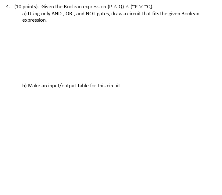 Solved 4. (10 points). Given the Boolean expression (PAQ) A | Chegg.com