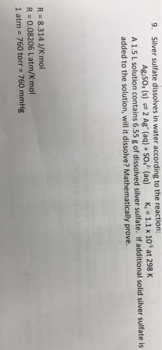 Solved 9. Silver sulfate dissolves in water according to the | Chegg.com