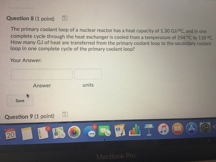 Solved Question 8 (1 point) The primary coolant loop of a | Chegg.com
