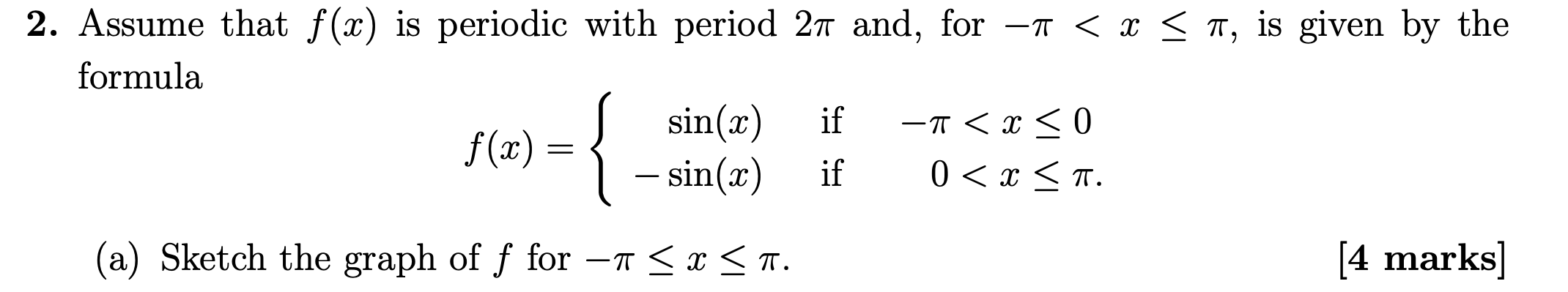 Solved 2. Assume that \\( f(x) \\) is periodic with period | Chegg.com
