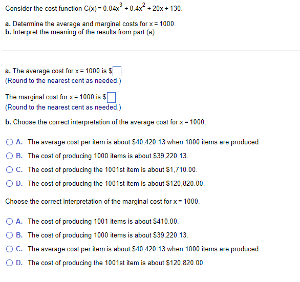Solved Consider the cost function C(x)=0.04x3+0.4x2+20x+130. | Chegg.com