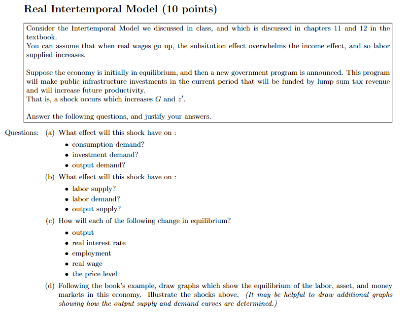 Solved Real Intertemporal Model (10 points) Consider the | Chegg.com