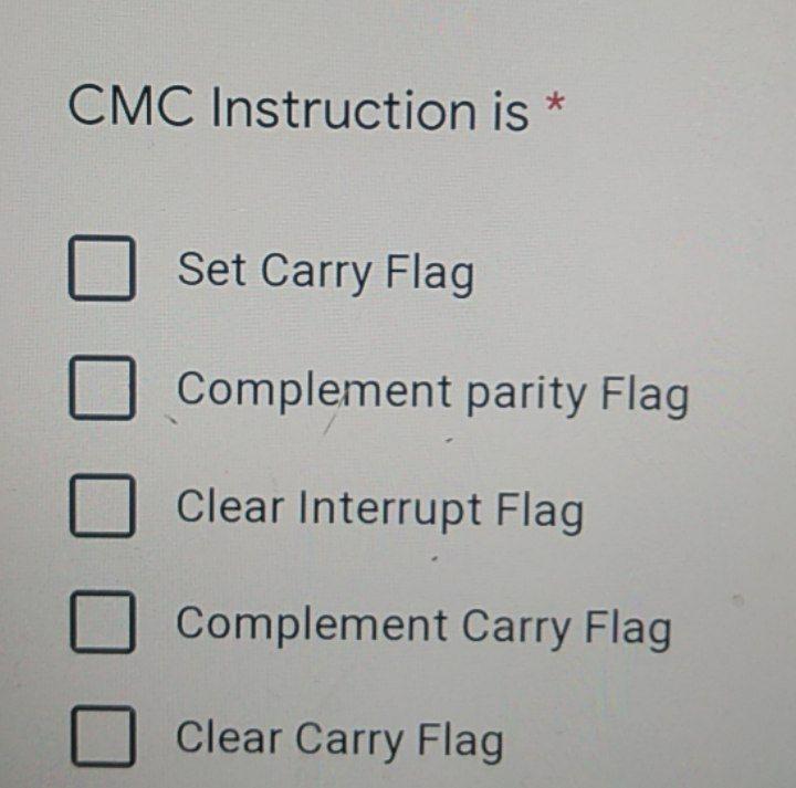 Solved CMC Instruction is * Set Carry Flag Complement parity | Chegg.com