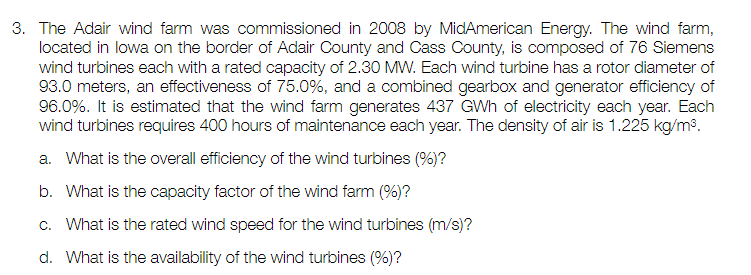 Solved 3. The Adair wind farm was commissioned in 2008 by | Chegg.com