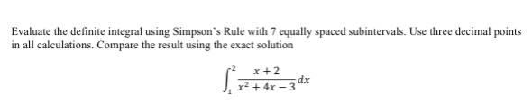 Solved Evaluate the definite integral using Simpson's Rule | Chegg.com