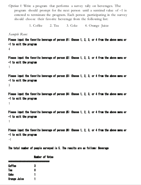 Solved Option 1: Write a program that performs a survey | Chegg.com