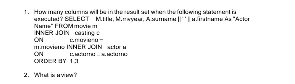 Solved 1. How many columns will be in the result set when | Chegg.com