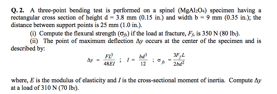 Solved Q. 2. A three-point bending test is performed on a | Chegg.com