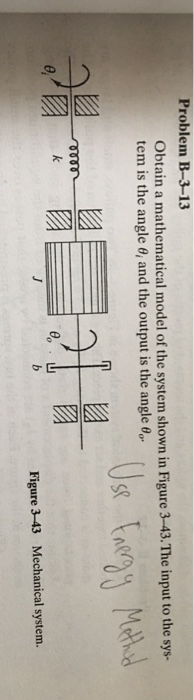 Solved Problem B-3-13 Obtain a mathematical model of the | Chegg.com