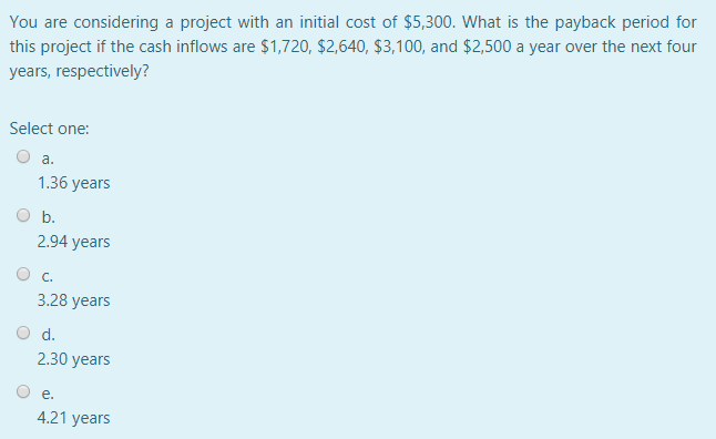 Solved You are considering a project with an initial cost of | Chegg.com
