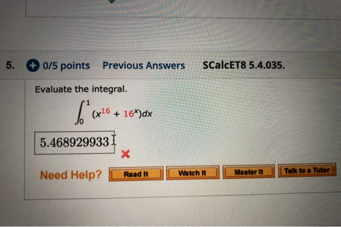 Solved 5. + 0/5 points Previous Answers SCalcET8 5.4.035. | Chegg.com
