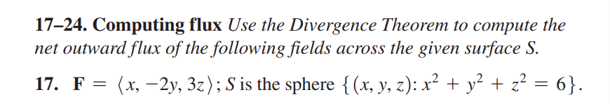 Solved 17-24. Computing flux Use the Divergence Theorem to | Chegg.com