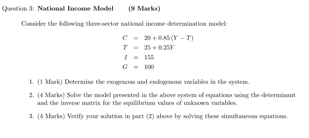 Solved Question 3: National Income Model(9 Marks) Consider | Chegg.com