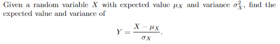 Solved Given a random variable X with expected value ux and | Chegg.com
