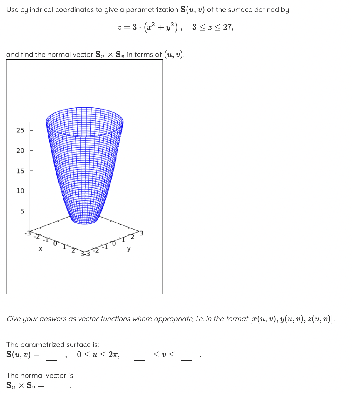 Solved Use cylindrical coordinates to give a parametrization | Chegg.com