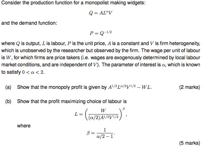 Solved Consider the production function for a monopolist | Chegg.com